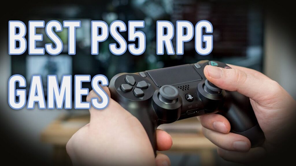 Recommended Best PS5 RPG Games for 2023, Great Graphics!
